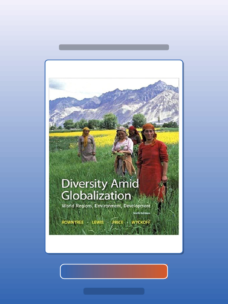 Test Bank for Diversity Amid Globalization World Regions Environment ...