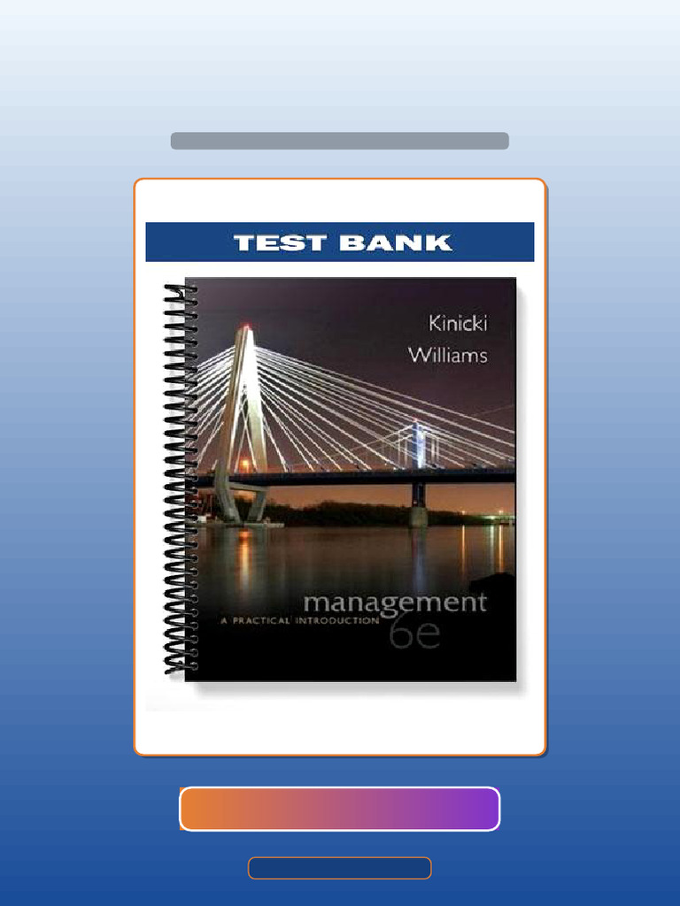 Management a Practical Introduction 6th Edition by Kinicki Test Bank ...