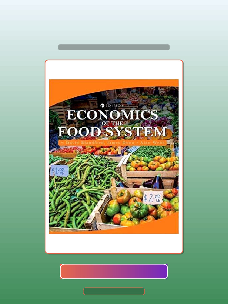 Test Bank For Economics of The Food System by David Blandford | PDF ...