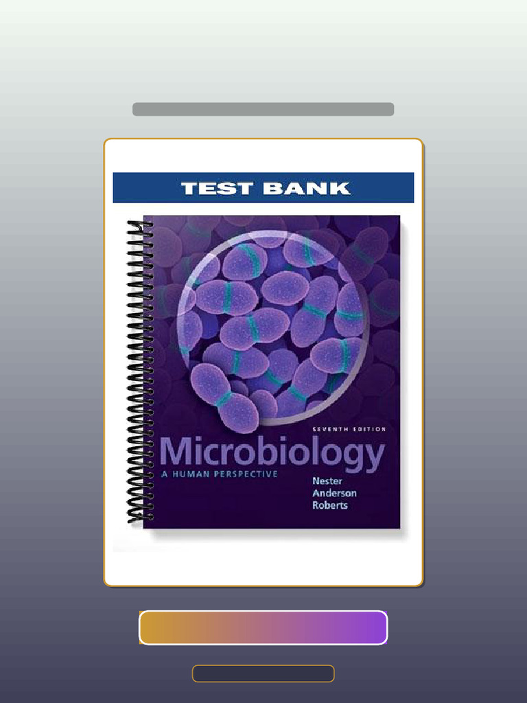 Microbiology A Human Perspective 7th Edition by Nester Test Bank | PDF ...