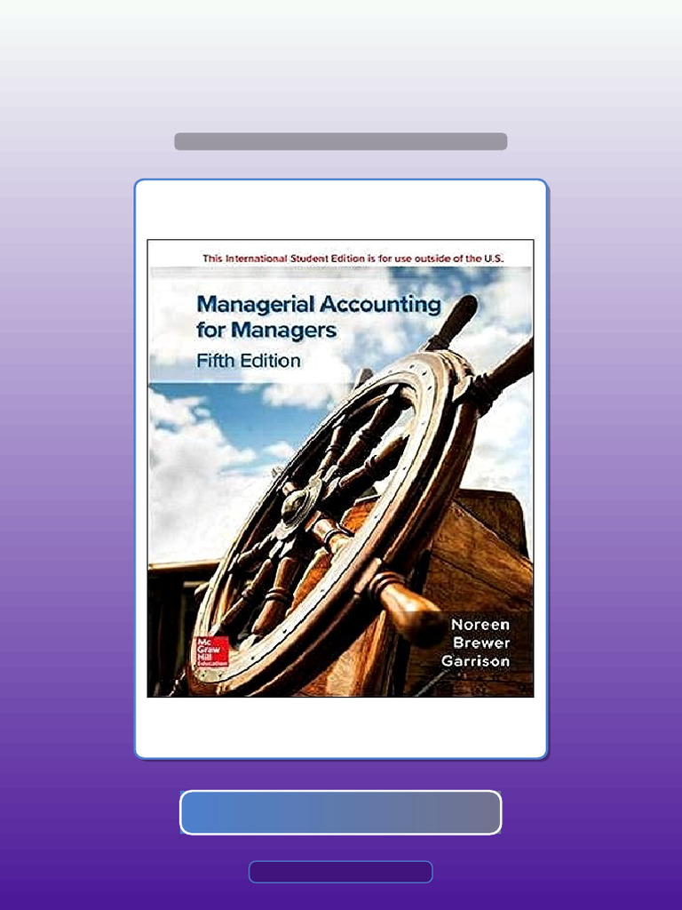 Managerial Accounting for Managers 5th Edition by Noreen Test Bank ...