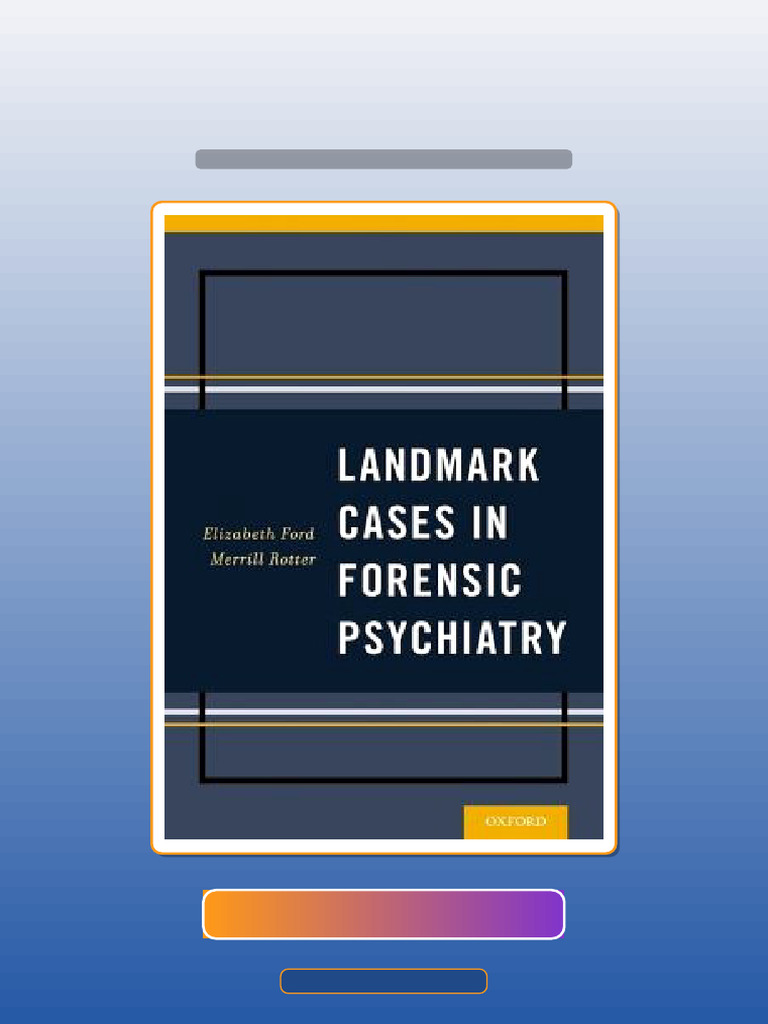 Test Bank of Landmark Cases in Forensic Psychiatry eBook and TestBank ...