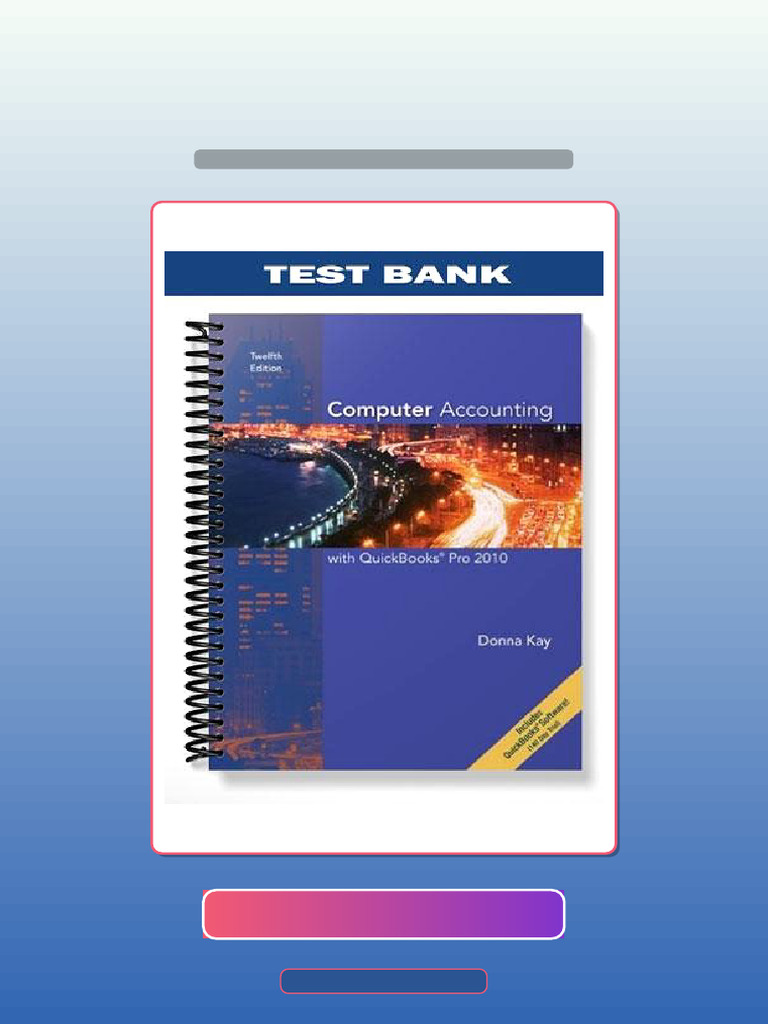 Computer Accounting With QuickBooks Pro 2010 12th Edition by Donna Kay ...