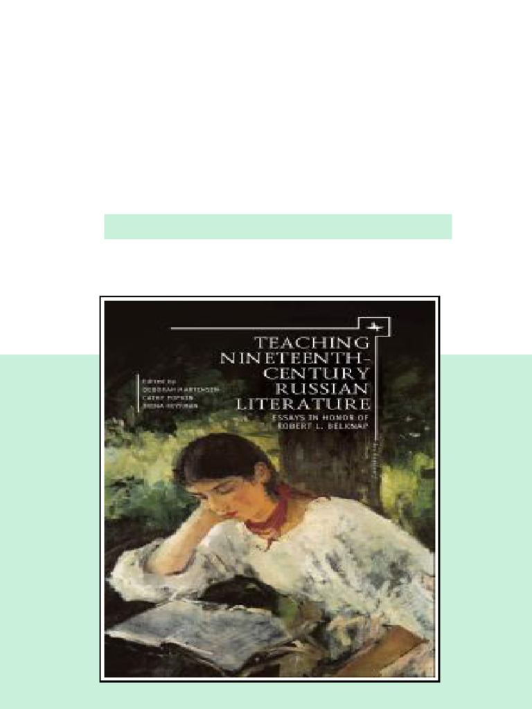 Teaching Nineteenth Century Russian Literature Essays in Honor of ...