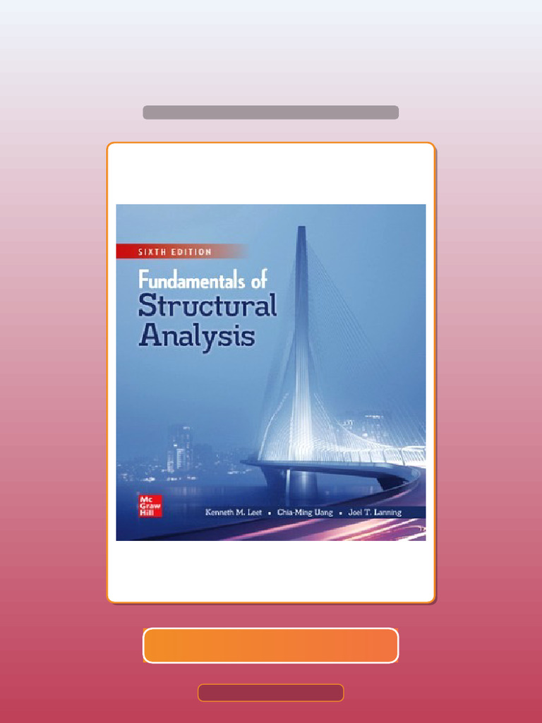 Test Bank For Fundamentals of Structural Analysis 6th Edition Leet HQ ...