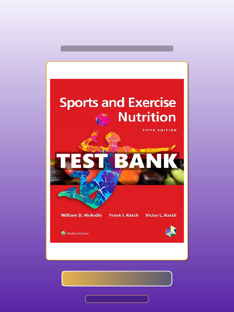 Test Bank of Sports Exercise Nutrition 5th Edition Mcardle eBook and ...