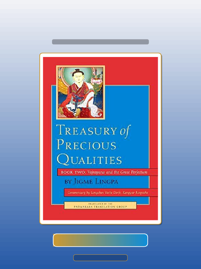 Test Bank For Treasury of Precious Qualities Book Two Vajrayana and The ...