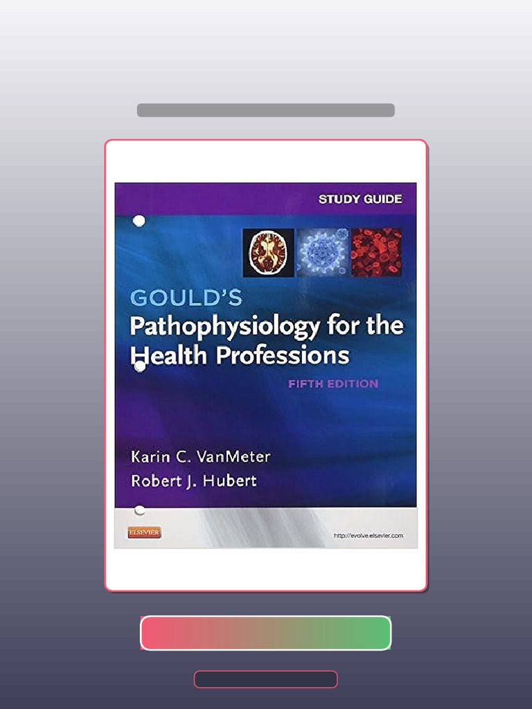 Goulds Pathophysiology For The Health Professions 5th Edition VanMeter ...