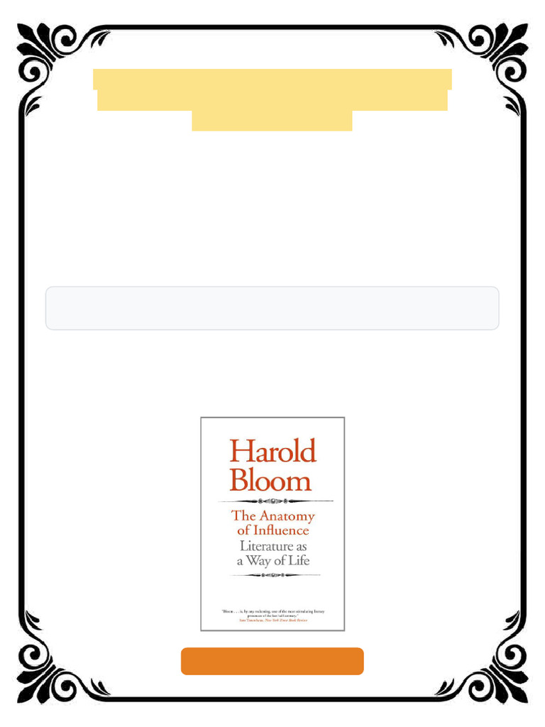 The Anatomy of Influence Literature As A Way of Life Harold Bloom Ebook ...
