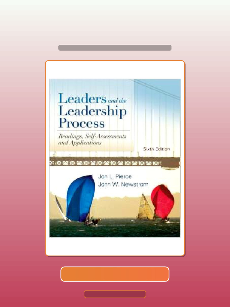 Leaders and The Leadership Process Readings Self Assessments 6th ...