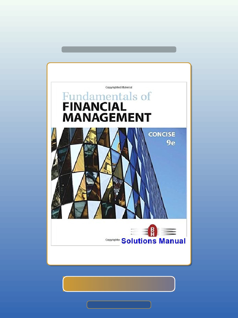 Test Bank For Fundamentals of Financial Management Concise Edition 9th ...