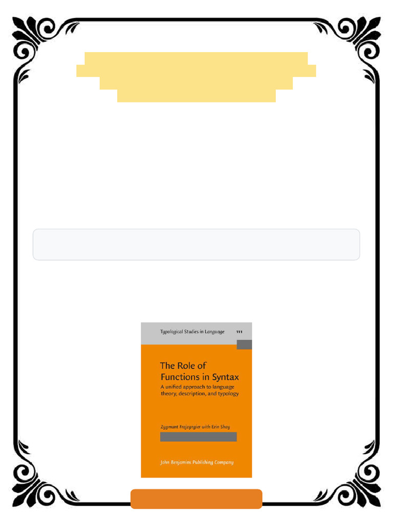 The Role of Functions in Syntax A unified approach to language theory ...