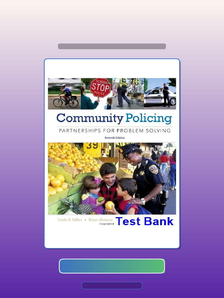 Test Bank For Community Policing Partnerships For Problem Solving 7th ...
