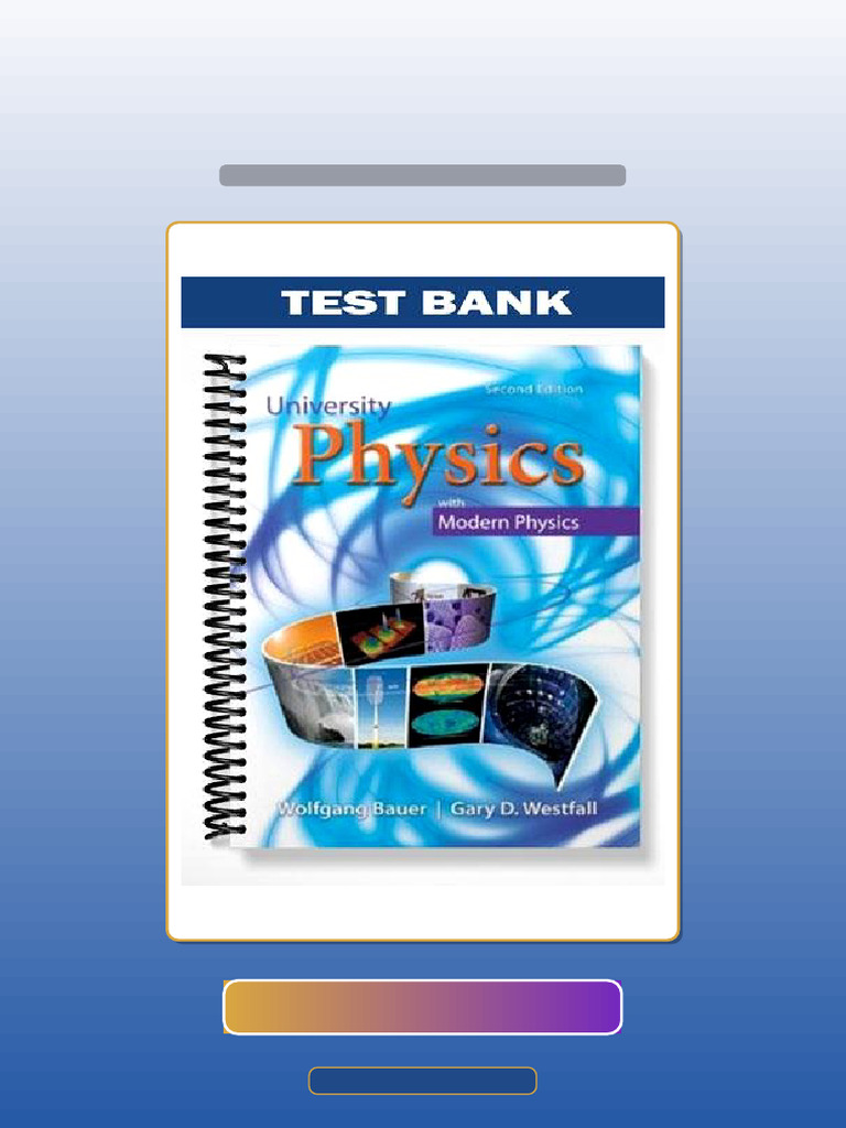 University Physics With Modern Physics 2nd Edition by Bauer Test Bank ...