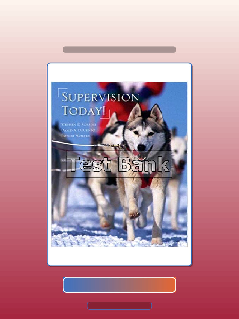 Test Bank for Supervision Today 7th Edition Robbins Exam Prep | PDF ...