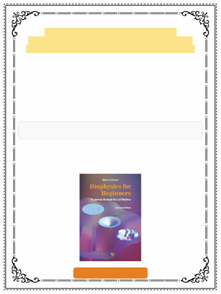 Biophysics for Beginners A Journey through the Cell Nucleus 2nd Edition ...