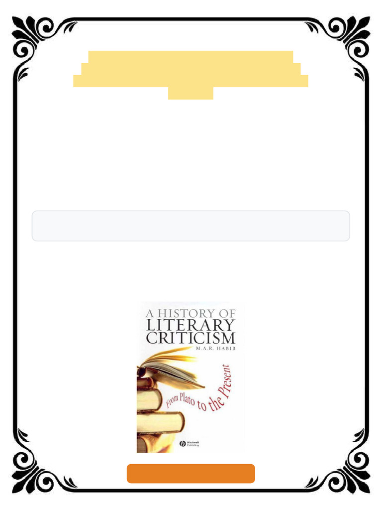 A History of Literary Criticism and Theory From Plato to the Present ...