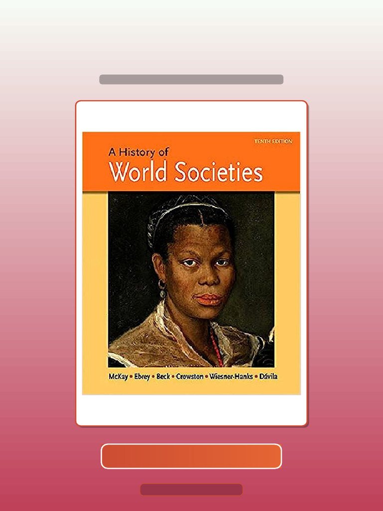 A History of World Societies Combined Volume 10th Edition by John P ...