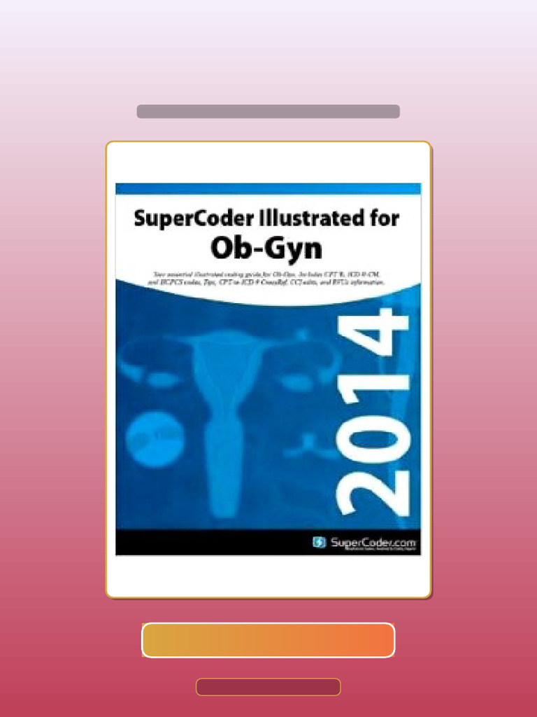 Test Bank For 2014 SuperCoder Illustrated For ObGyn | PDF