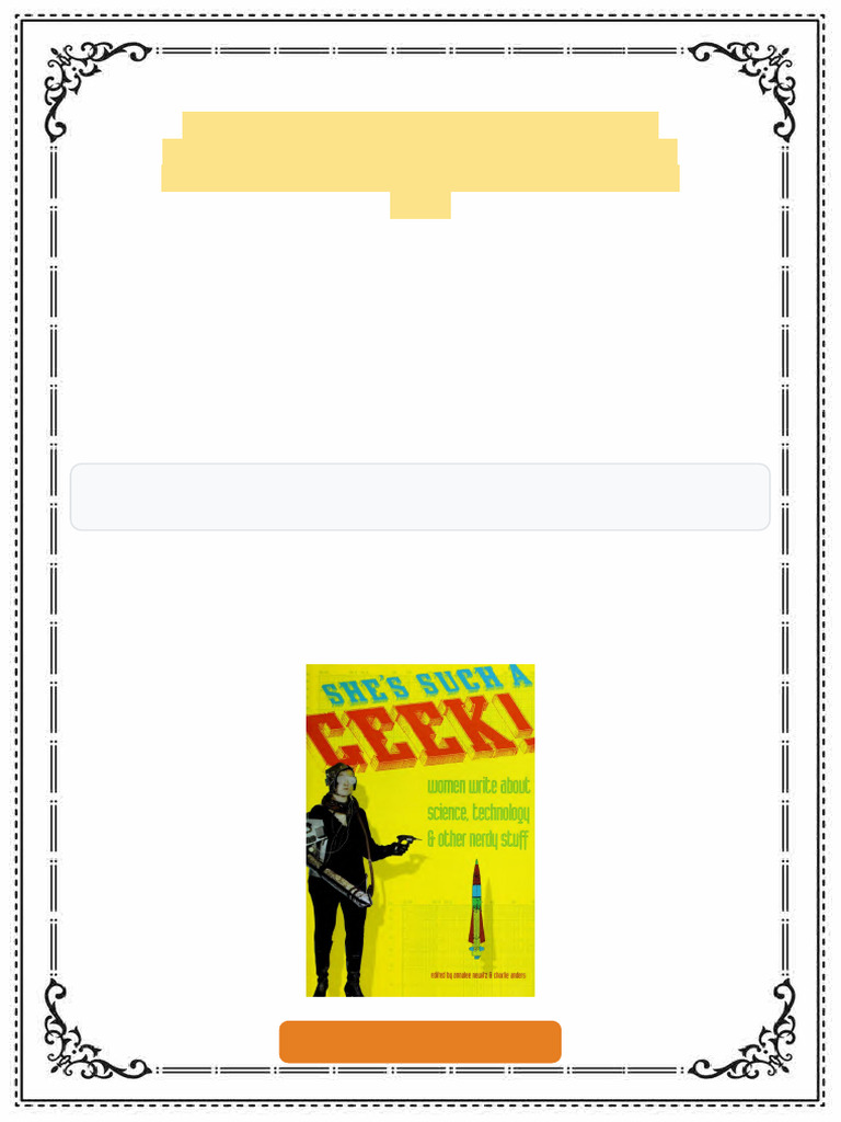 She s Such a Geek Women Write About Science Technology and Other Nerdy ...
