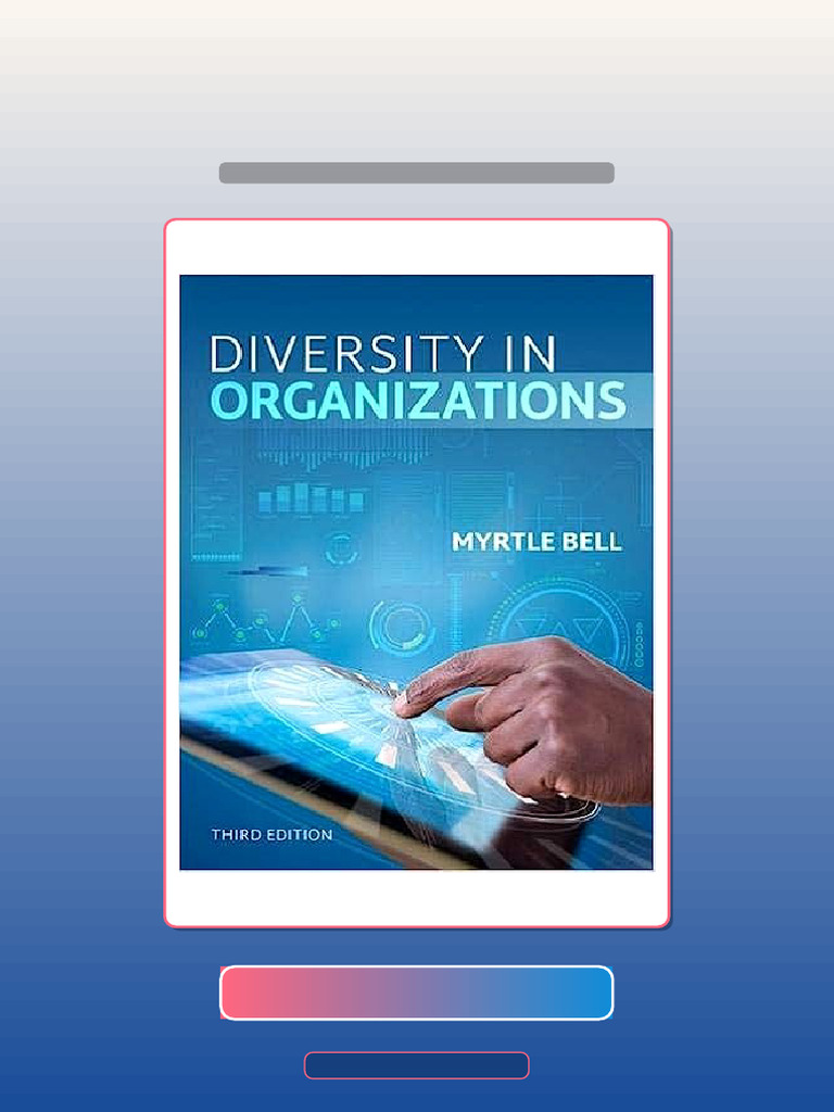 Diversity in Organizations 3rd Edition by Myrtle P Bell Test Bank | PDF ...