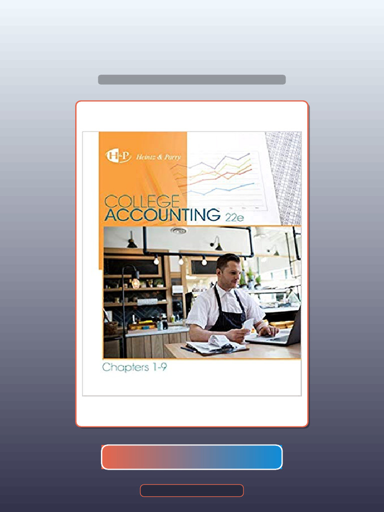 College Accounting Chapters 1 9 22nd Edition by James A Heintz Ebook ...