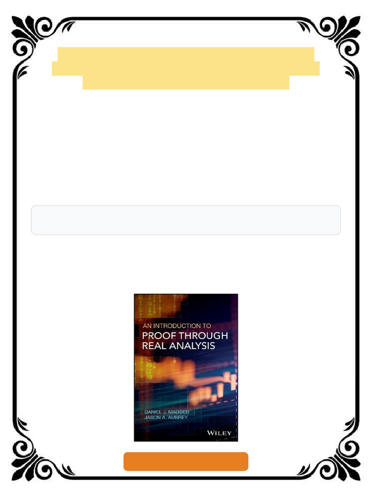 An Introduction to Proof through Real Analysis 1st Edition Daniel J ...
