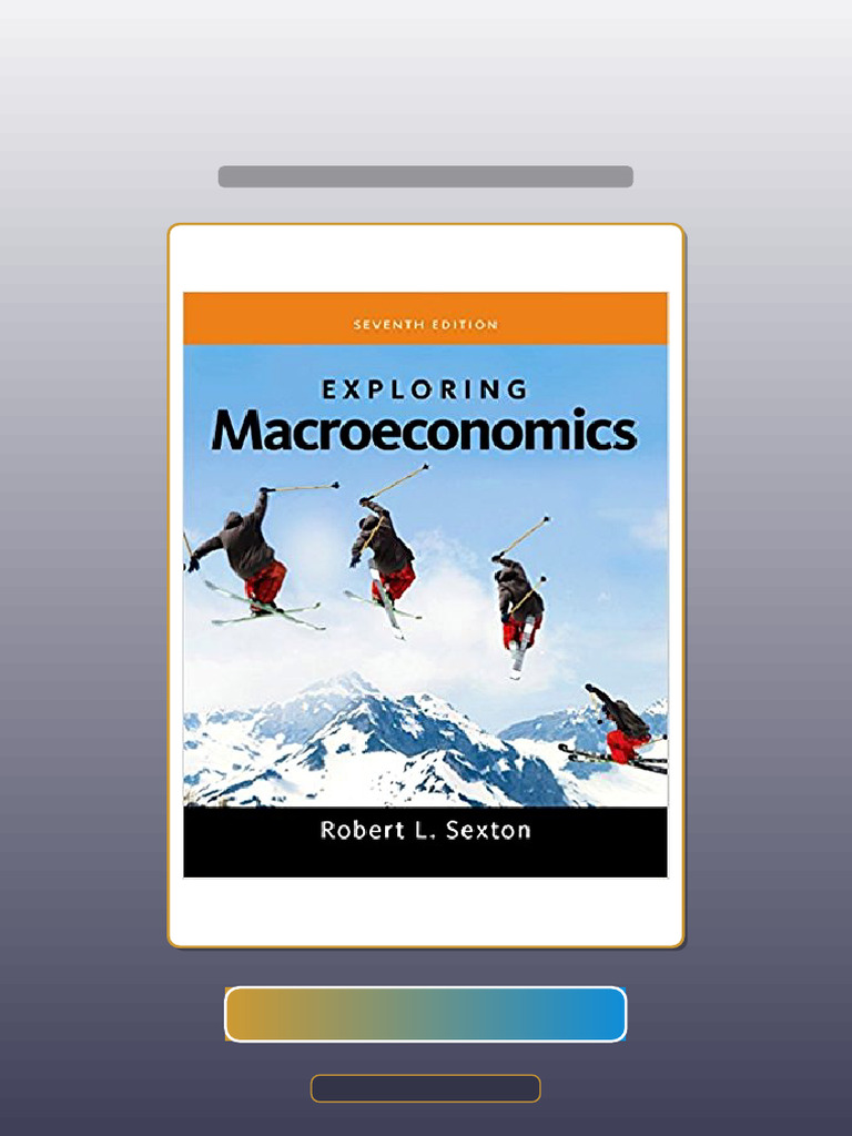 Test Bank of Exploring Macroeconomics 7th Edition Robert L Sexton ...