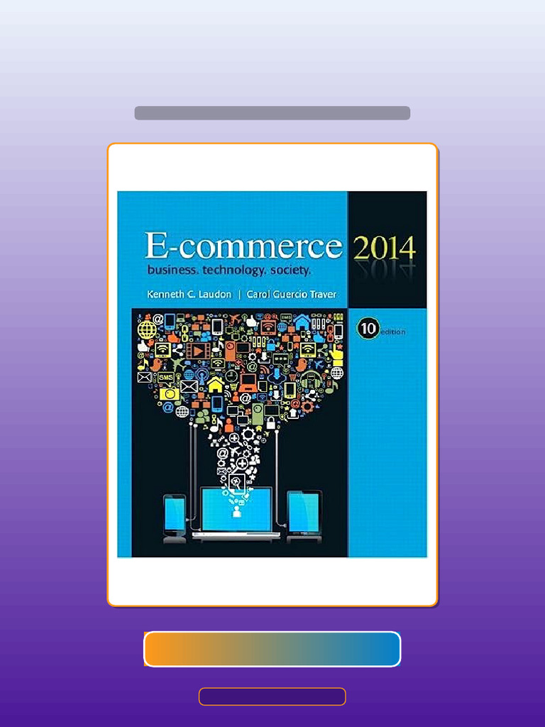 ECommerce 2014 10th Edition by Kenneth Laudon Test Bank | PDF ...