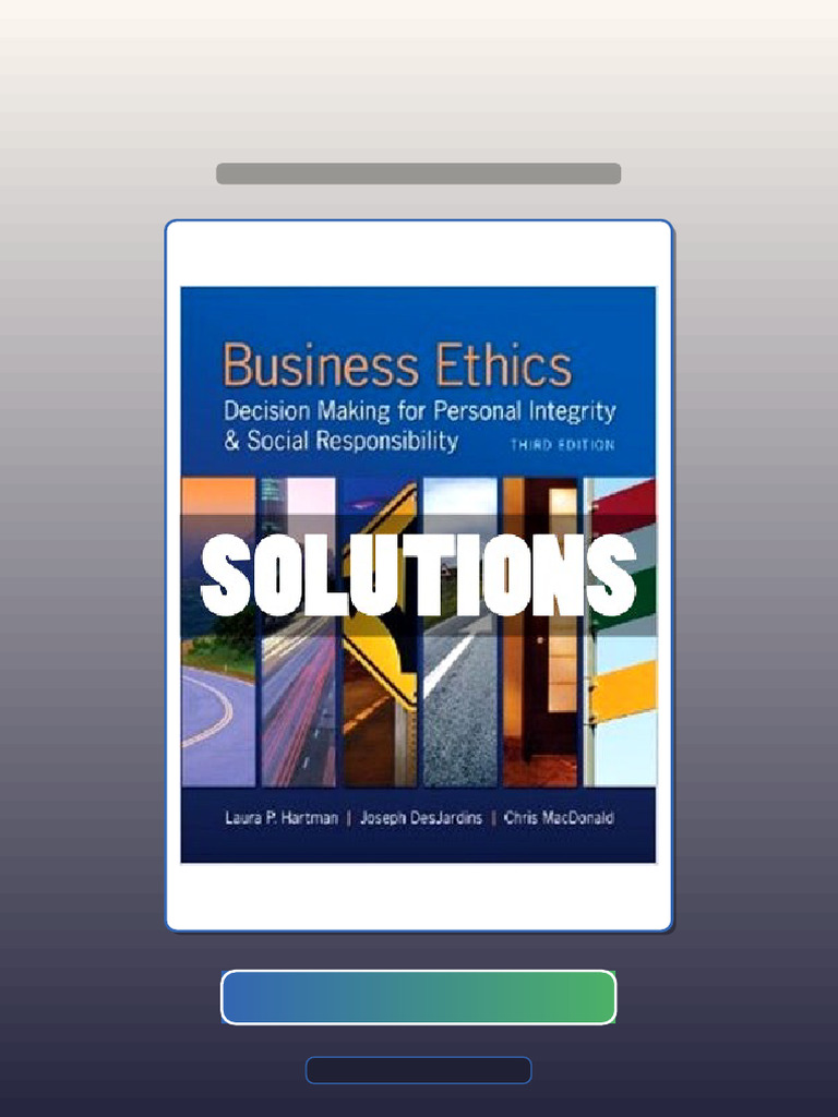 Test Bank of Business Ethics Decision Making for Personal Integrity and ...