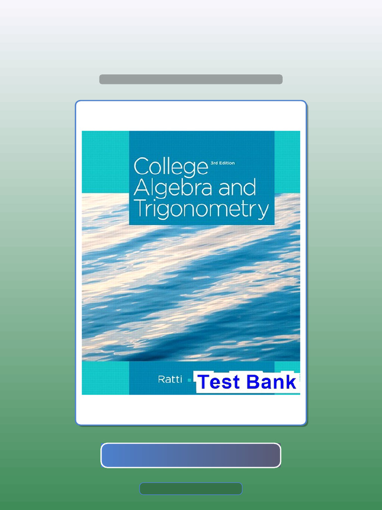 Test Bank for College Algebra and Trigonometry 3rd Edition Ratti Exam ...