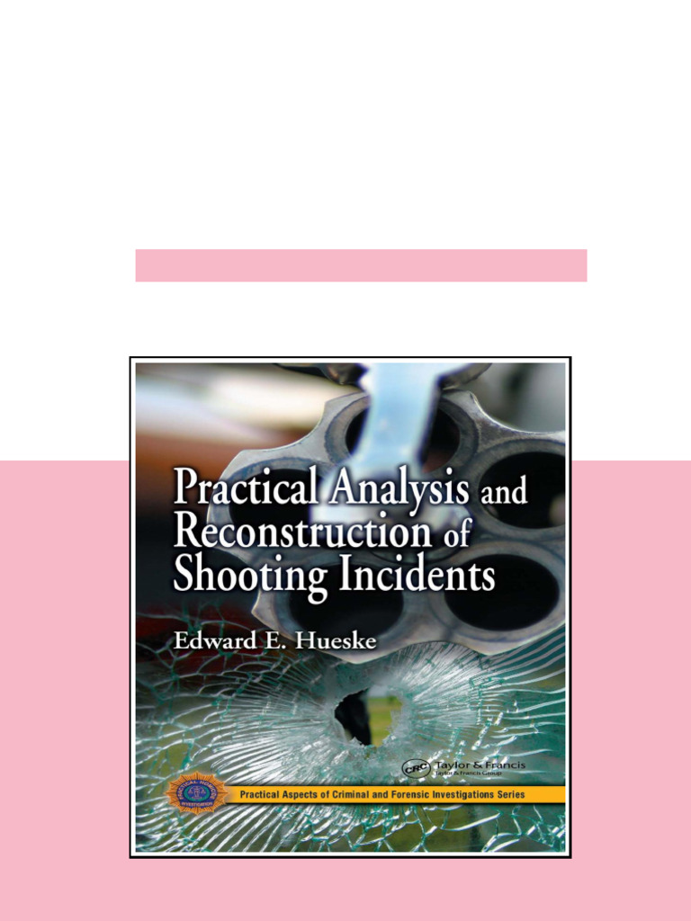 ractical Analysis and Reconstruction of Shooting Incidents download ...
