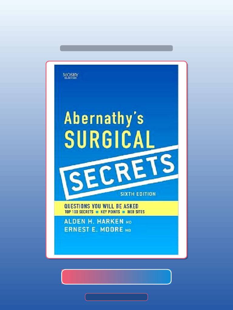 Test Bank for Abernathys Surgical Secrets 6th Edition | PDF | Multiple ...