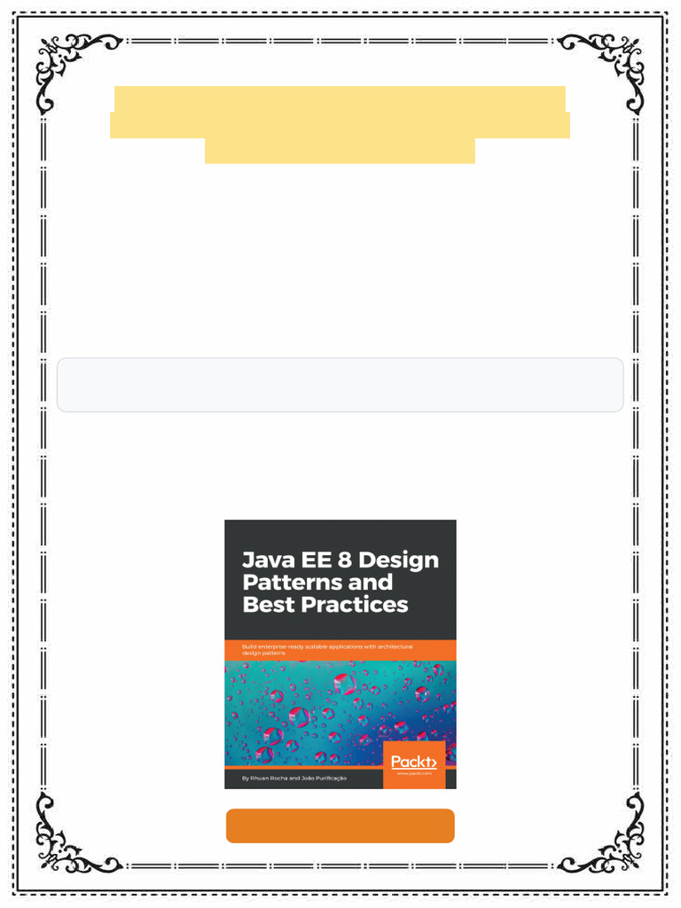 Java EE 8 Design Patterns and Best Practices 1st Edition Rhuan Rocha ...