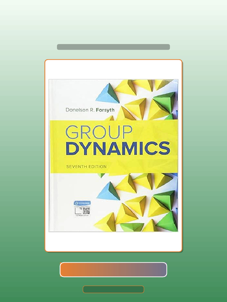 Group Dynamics 7th Edition by Forsyth Test Bank | PDF | Science | Learning