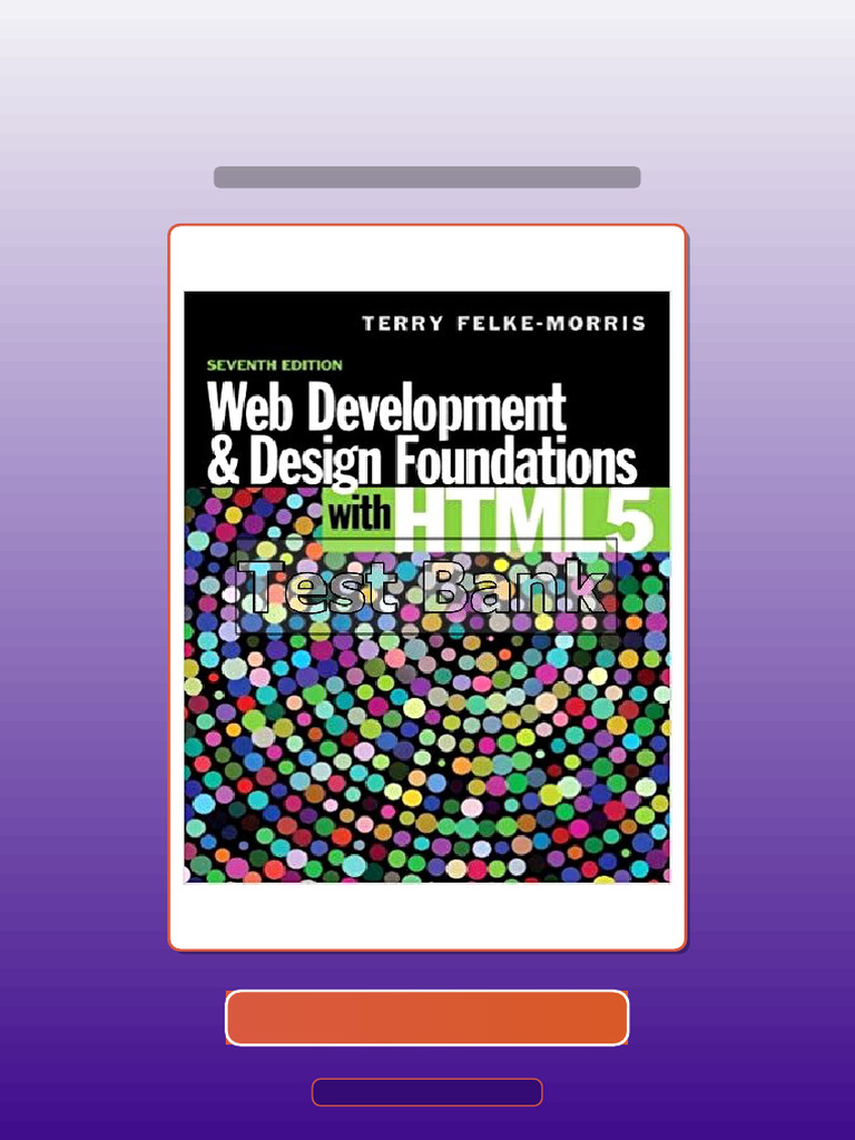 Test Bank for Web Development and Design Foundations With HTML5 7th ...