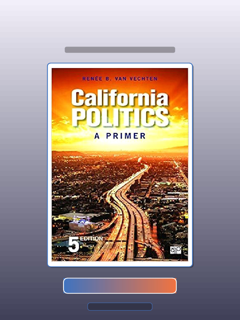 California Politics A Primer 5th Edition Ebook and TestBank Bundle Test ...
