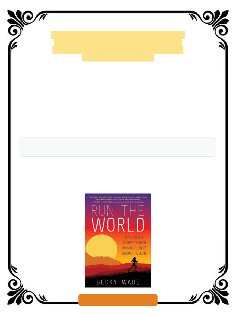 Run The World My 3 500 Mile Journey Through Running Cultures Around The ...