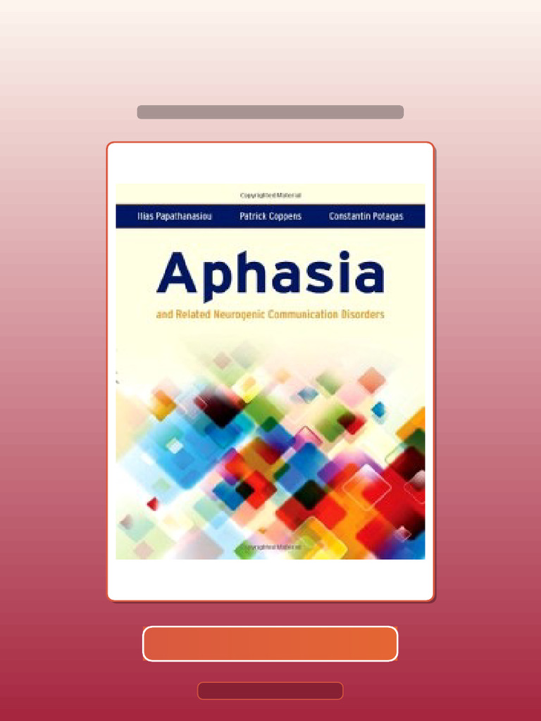 Test Bank For Aphasia and Related Neurogenic Communication Disorders ...