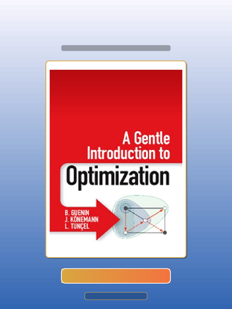 Test Bank For A Gentle Introduction To Optimization 1st Edition Guenin ...