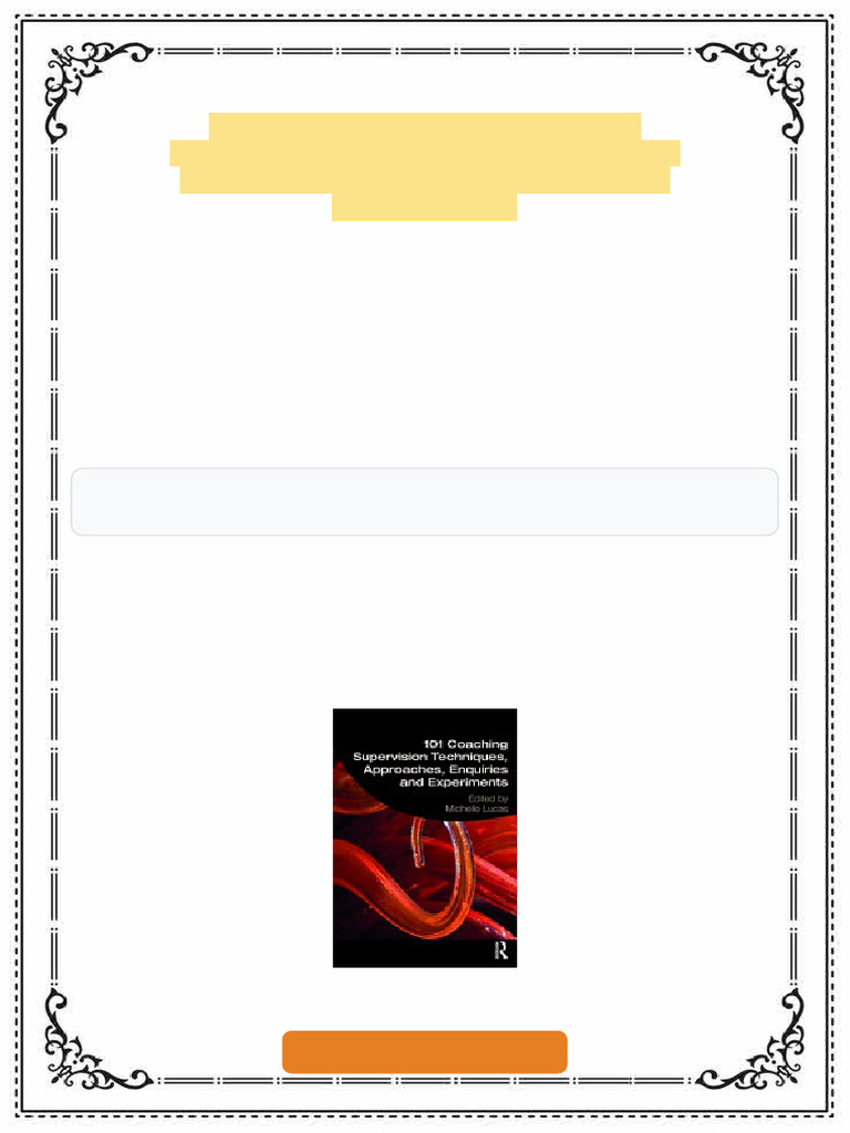 101 Coaching Supervision Techniques Approaches Enquiries and Experiments 1st Edition Michelle ...