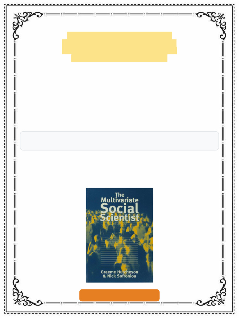 The multivariate social scientist introductory statistics using ...