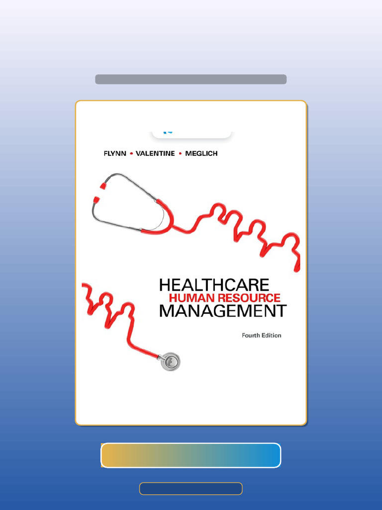 Test Bank For Healthcare Human Resource Management 4th Edition Flynn HQ ...