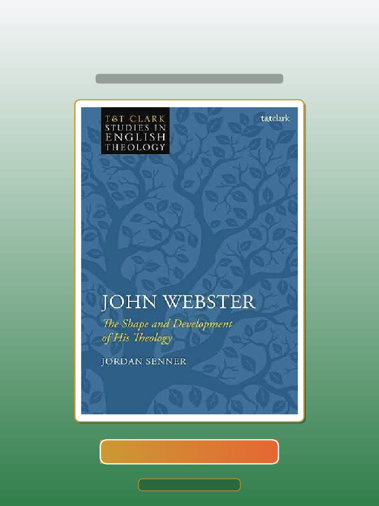 Test Bank for John Webster the Shape and Development of His Theology ...