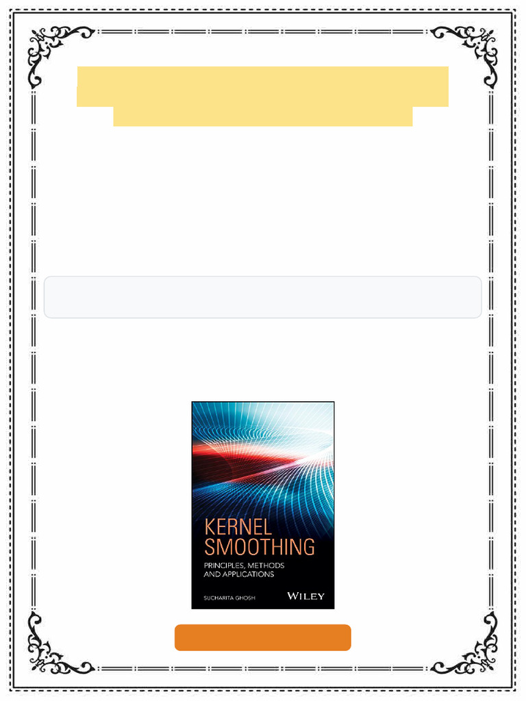 Kernel Smoothing Principles Methods and Applications 1st Edition ...