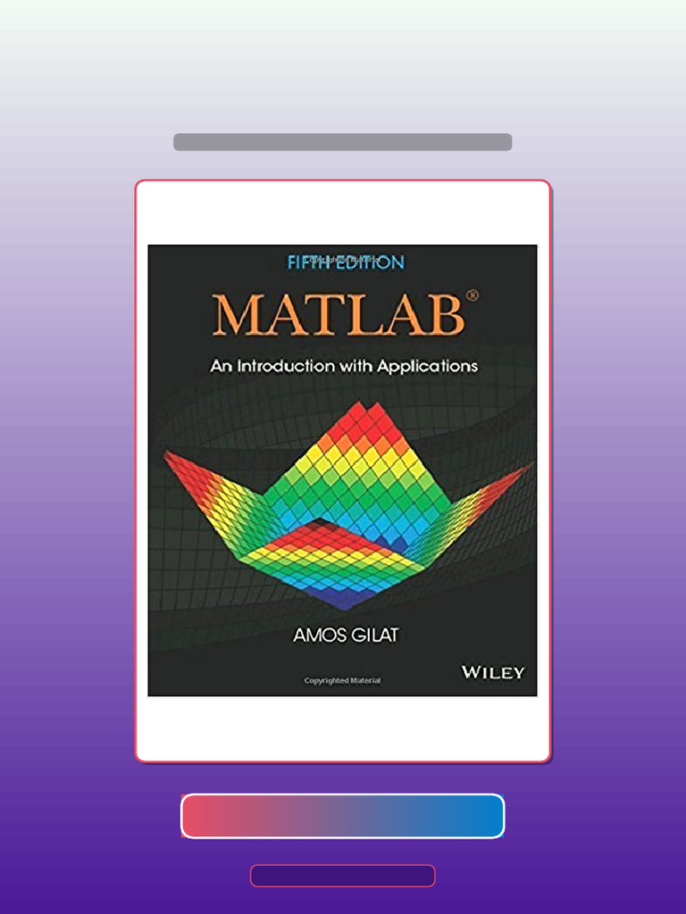 MATLAB an Introduction With Applications 5th Edition eBook and TestBank ...
