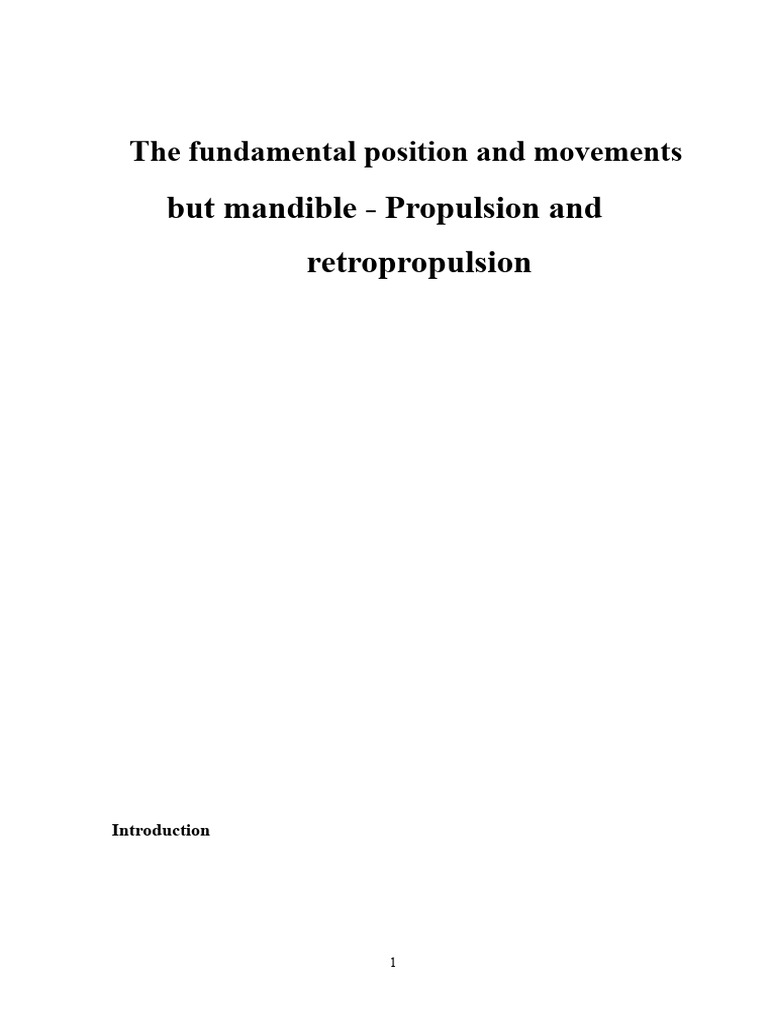 The Position and Fundamental Movements of The Mandible - Propulsion and ...