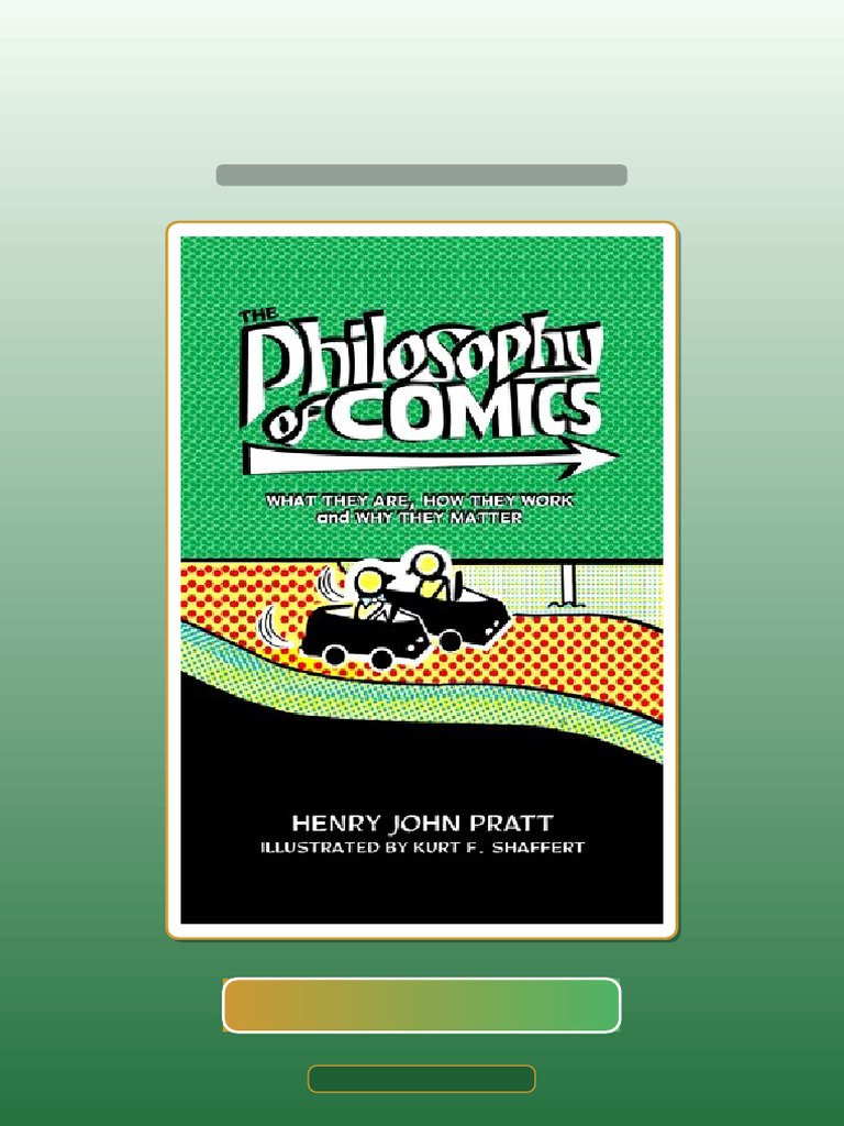 Test Bank For The Philosophy of Comics What They Are How They Work and ...