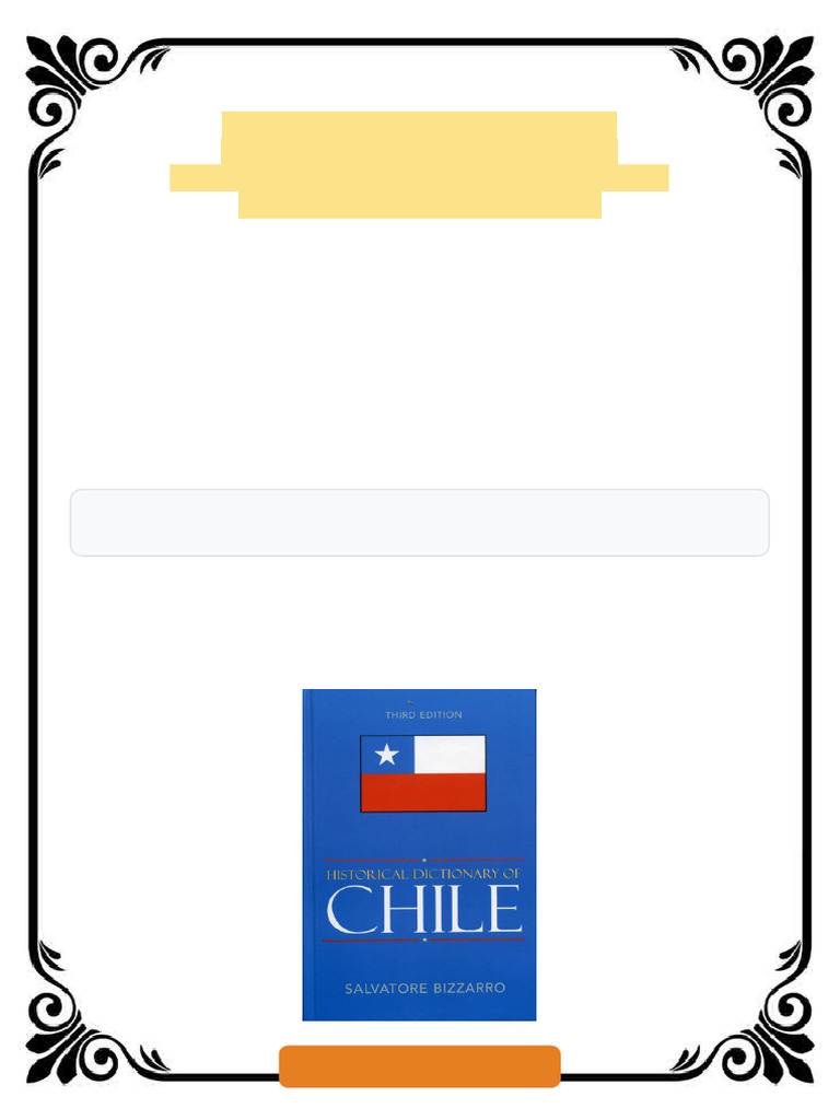 Historical Dictionary of Chile Historical Dictionaries of the Americas ...
