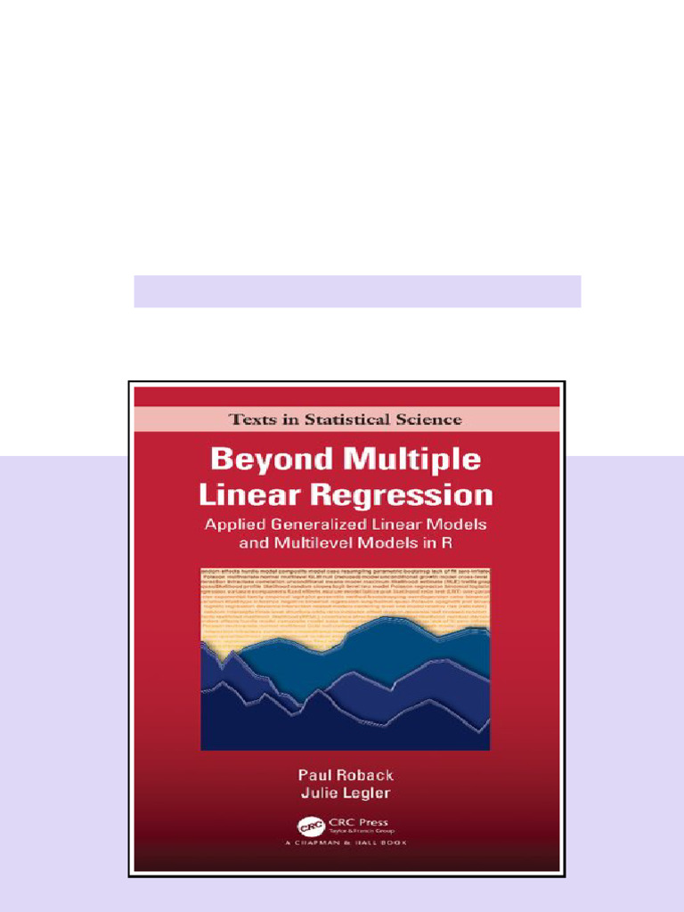 Beyond Multiple Linear Regression Applied Generalized Linear Models And ...
